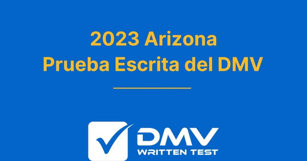 Examen De Manejo En Arizona| Guia Para Examen, Preguntas y Respuestas